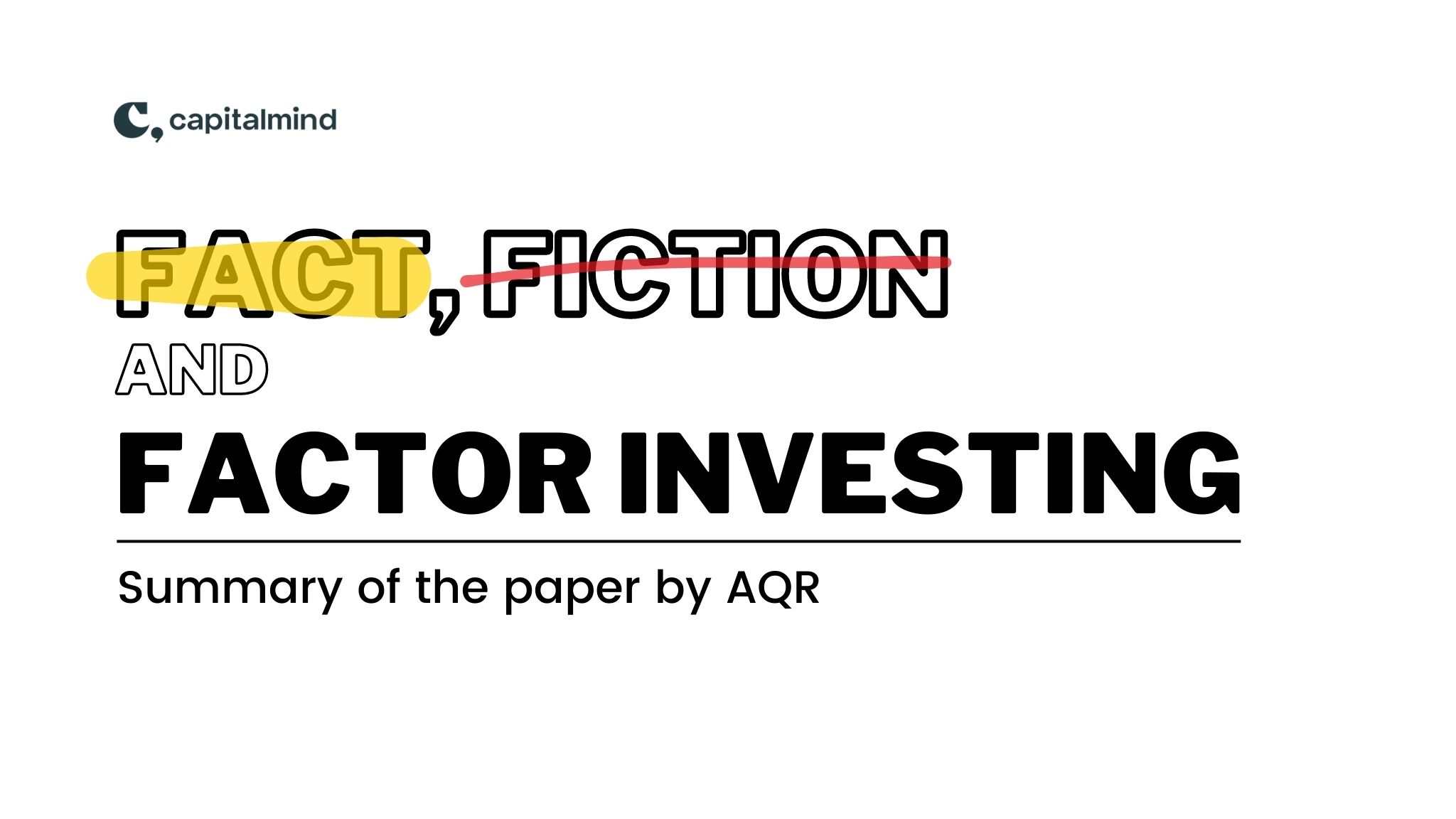 Fact Fiction And Factor Investing Capitalmind Better Investing Fact Fiction And Factor Investing Capitalmind Better Investing